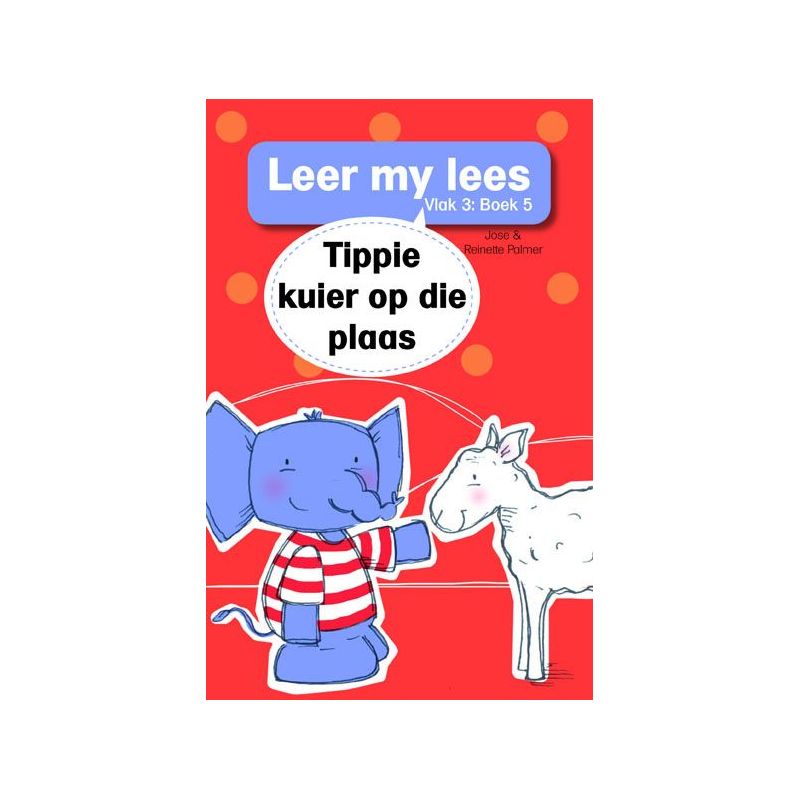 Leer my lees (Vlak3) 5: Tippie kuier op die plaas